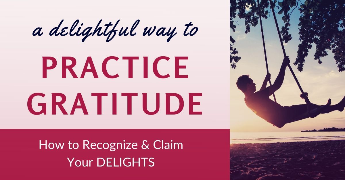 A Delightful Way to Practice Gratitude and Mindfulness