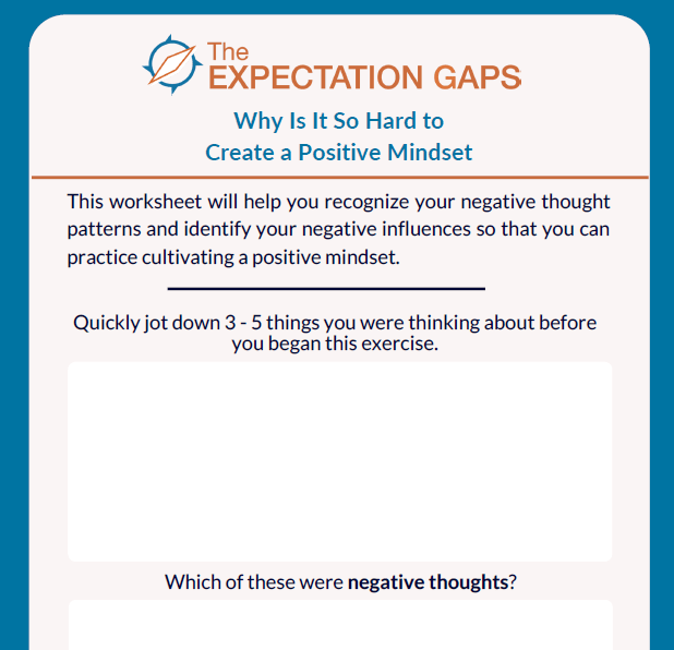 Create a Positive Mindset Worksheet - The Expectation Gaps